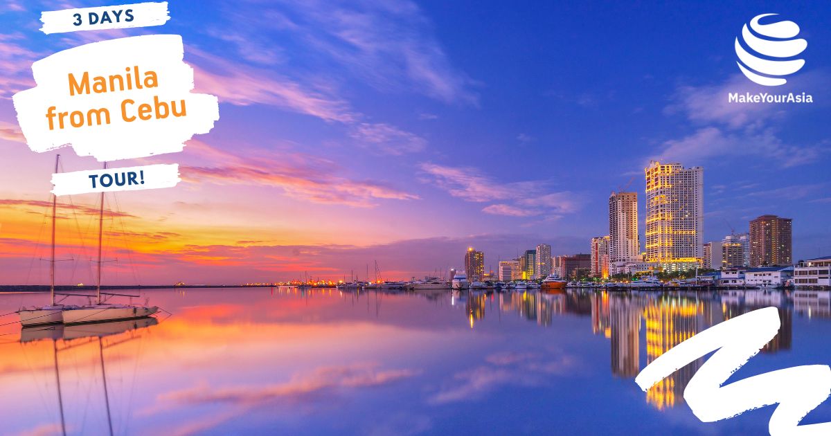 The Philippines 3-day Tour from Cebu: Manila | MakeYourAsia