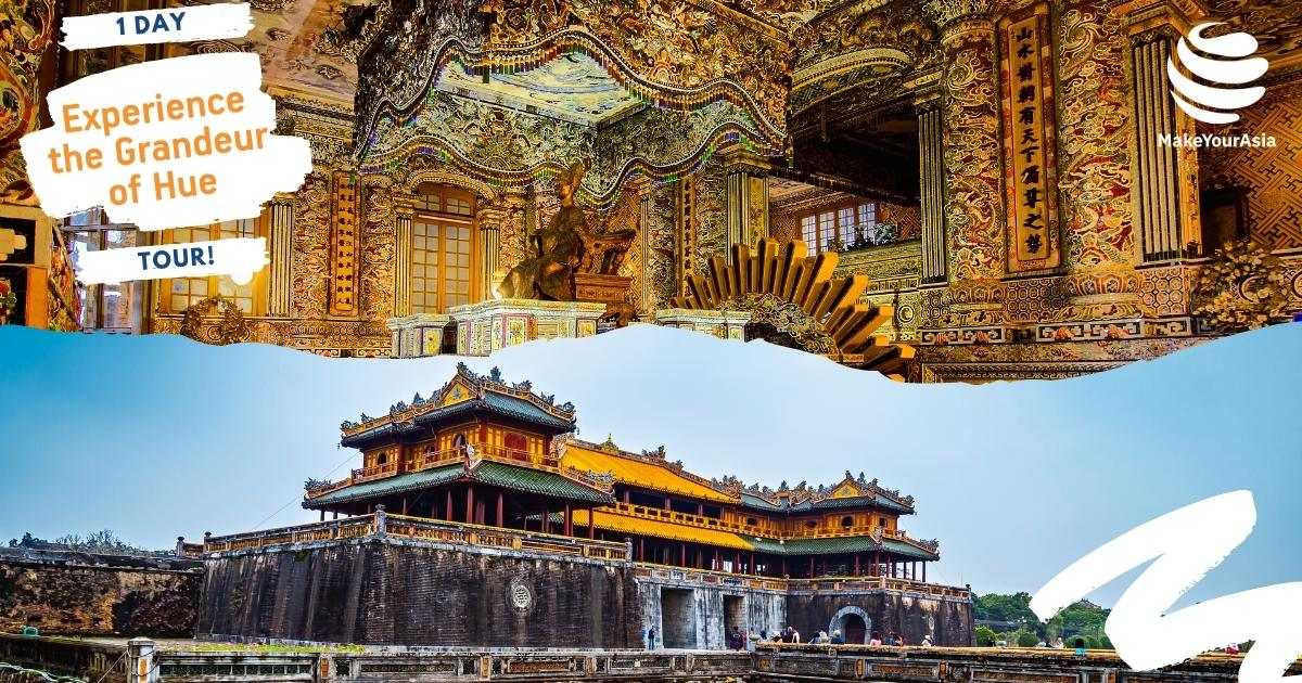 1 Day in Hue - Experience the grandeur of the Imperial City
